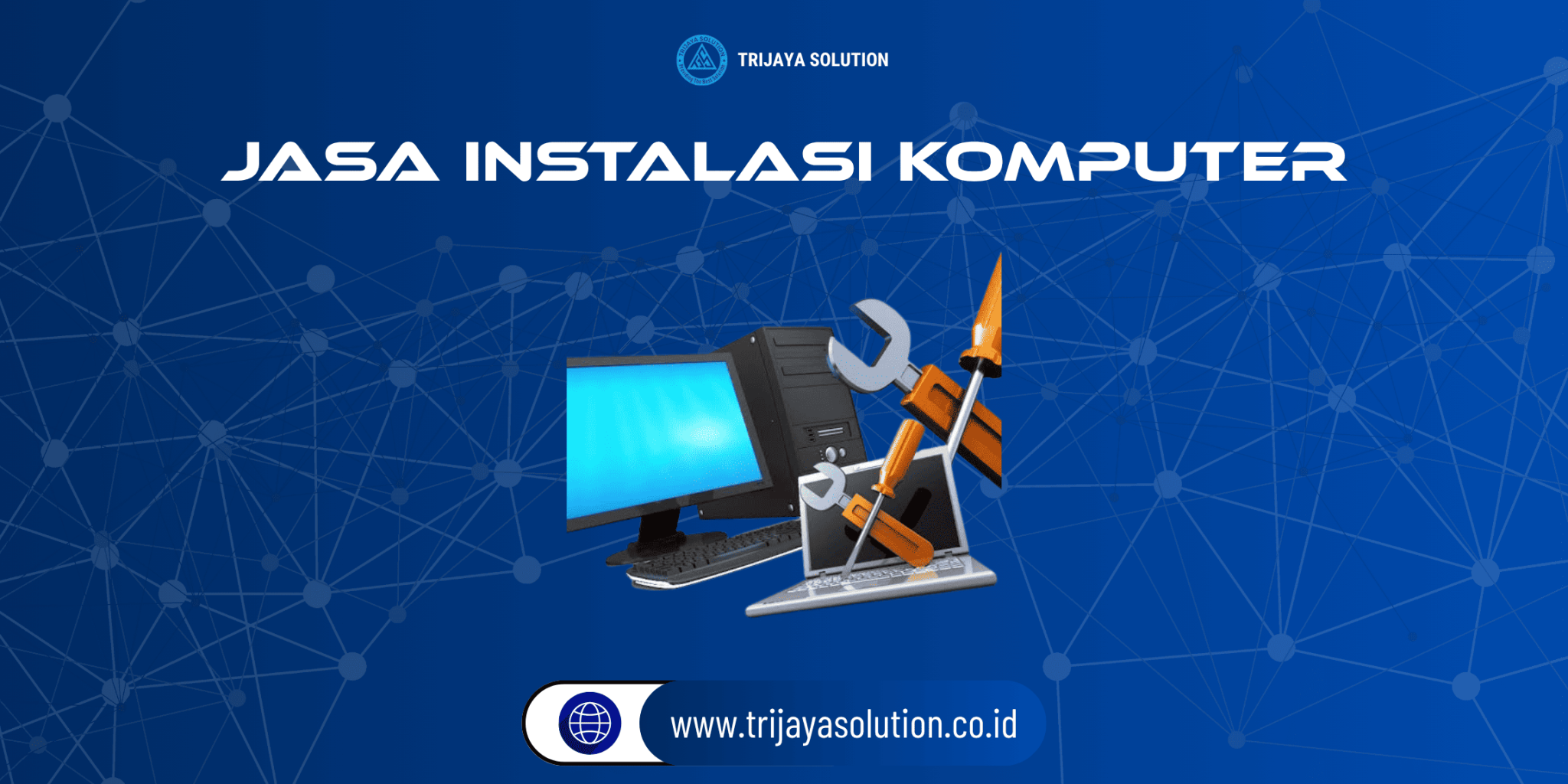 Trijaya Solution Melayani Jasa Instalasi Komputer