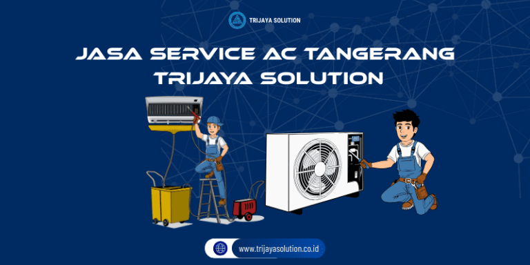 Jasa Service AC Tangerang Trijaya Solution