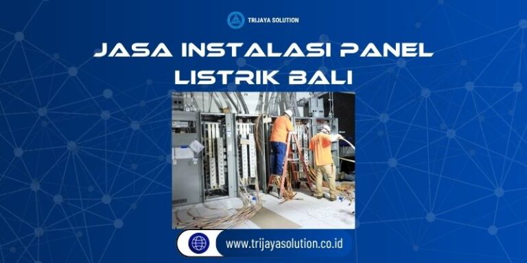 Jasa Instalasi Panel Listrik Bali Profesional