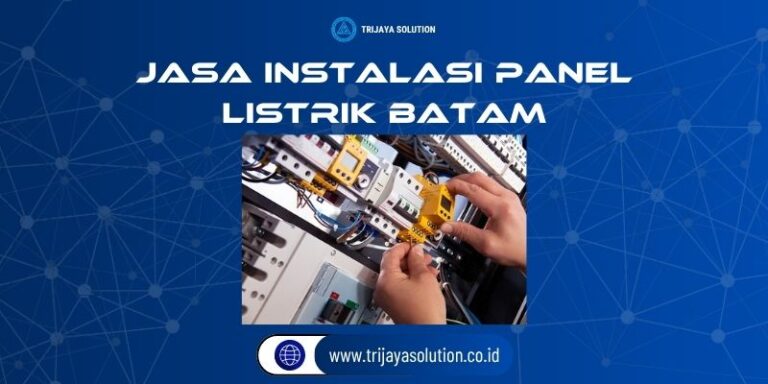 Jasa Instalasi Panel Listrik Batam Profesional & Terpercaya